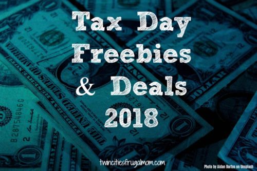 Tax Day Freebies & Deals 2018 - Twin Cities Frugal Mom