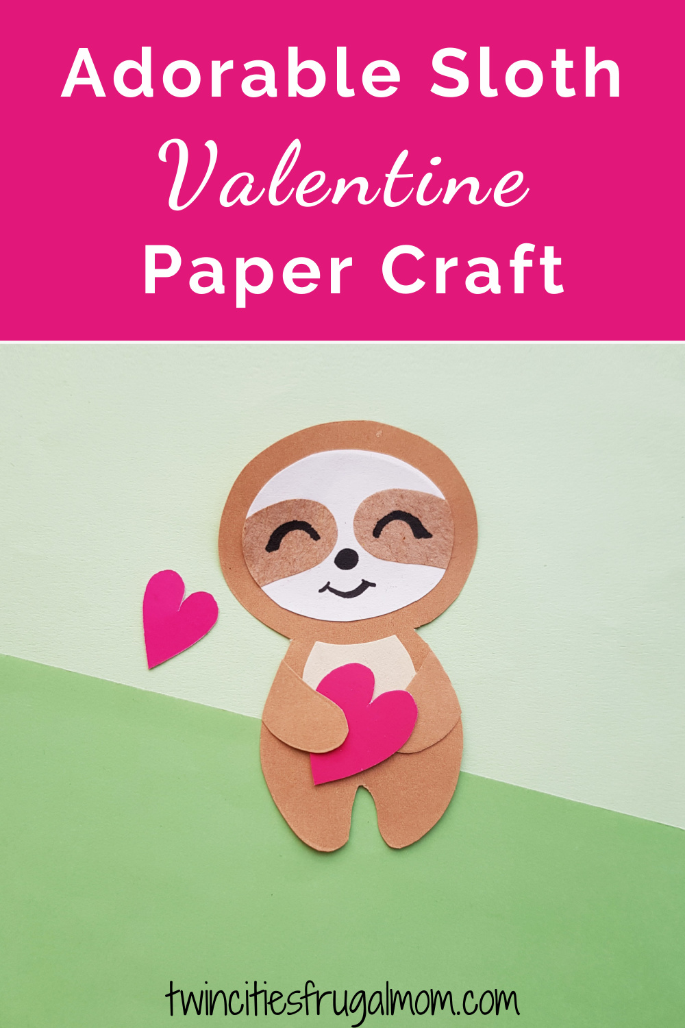Sloth Valentine Paper Craft for Kids - Twin Cities Frugal Mom