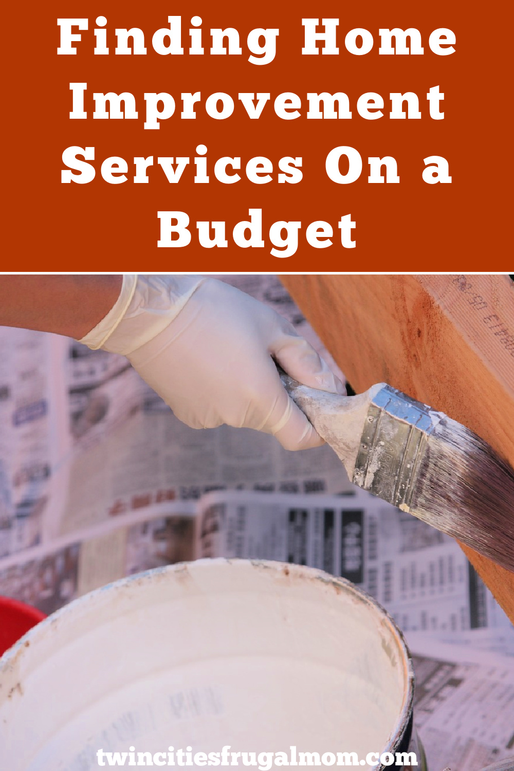 Finding Home Improvement Services On a Budget - Twin Cities Frugal Mom