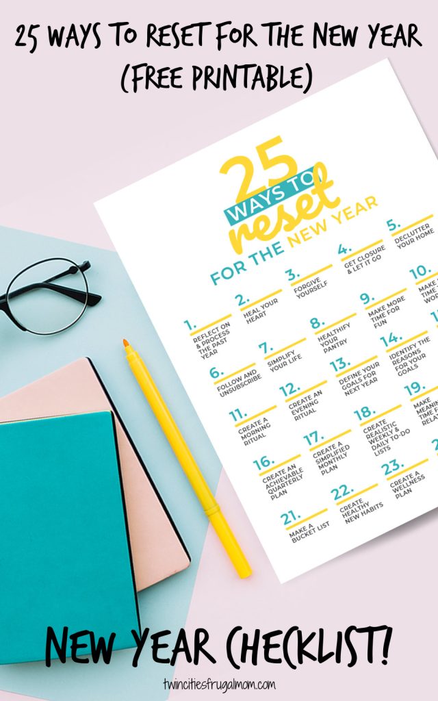 25 Ways to Reset for the New Year (Free Printable) - Twin Cities Frugal Mom